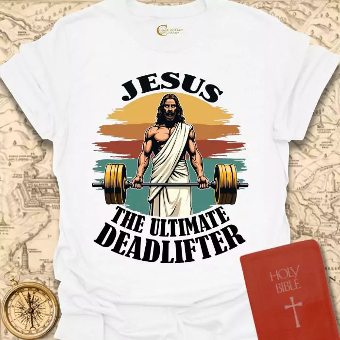 Jesus the Ultimate Deadlifter – Christian Compass
